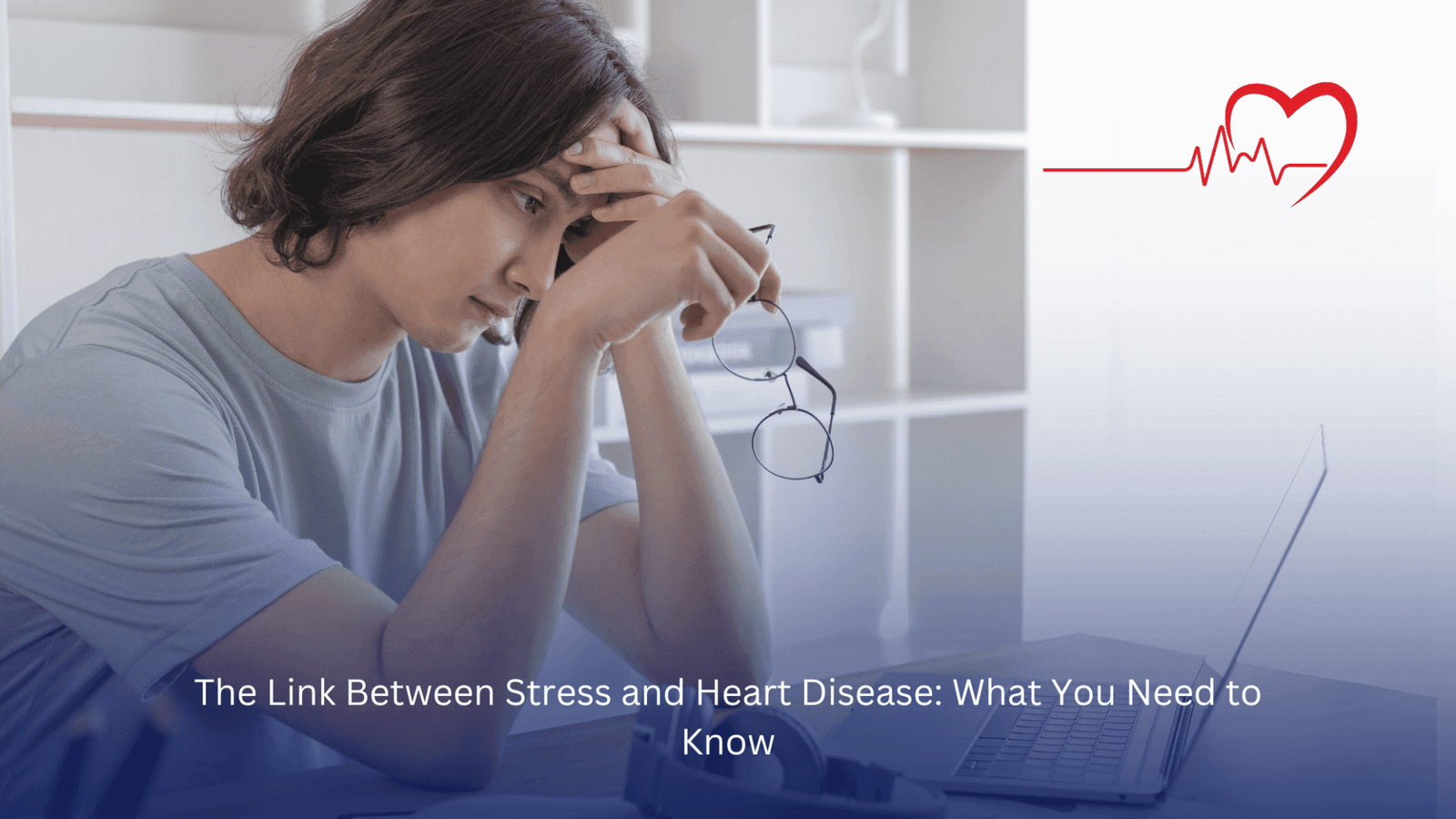 Stress & Heart Disease: Know The Connection | Heartwise - Heartwise